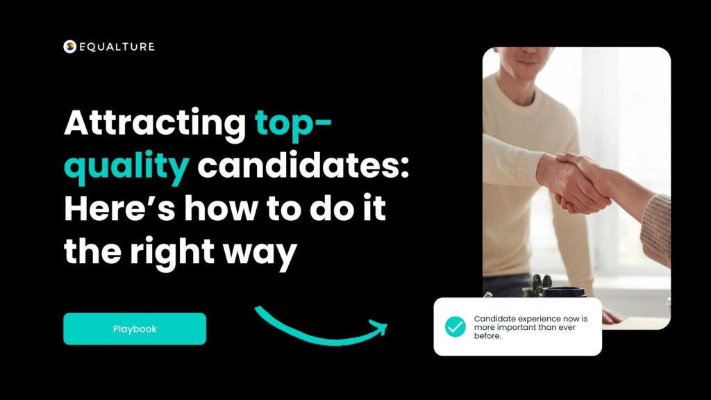 Attracting top-quality candidates: here’s how to do it the right way ...